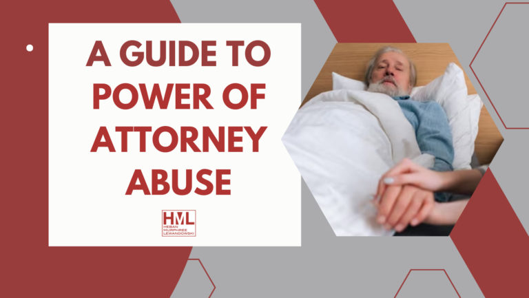What Is Considered Power of Attorney Abuse? | HML Law